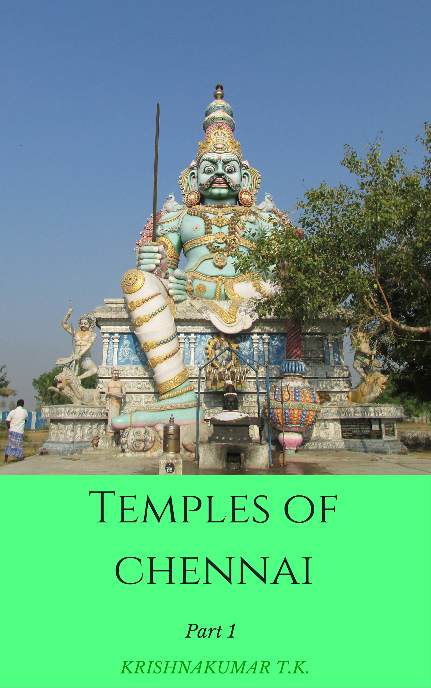 Temples of Chennai – Krishnakumar T.K.